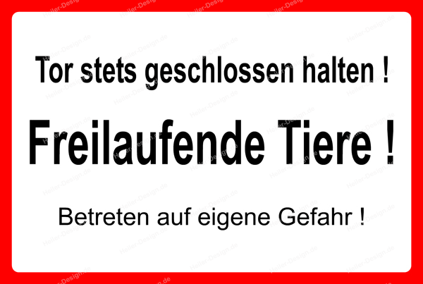 Hinweisschild Tor stets geschlossen halten Freilaufende Tiere Gefahr ...