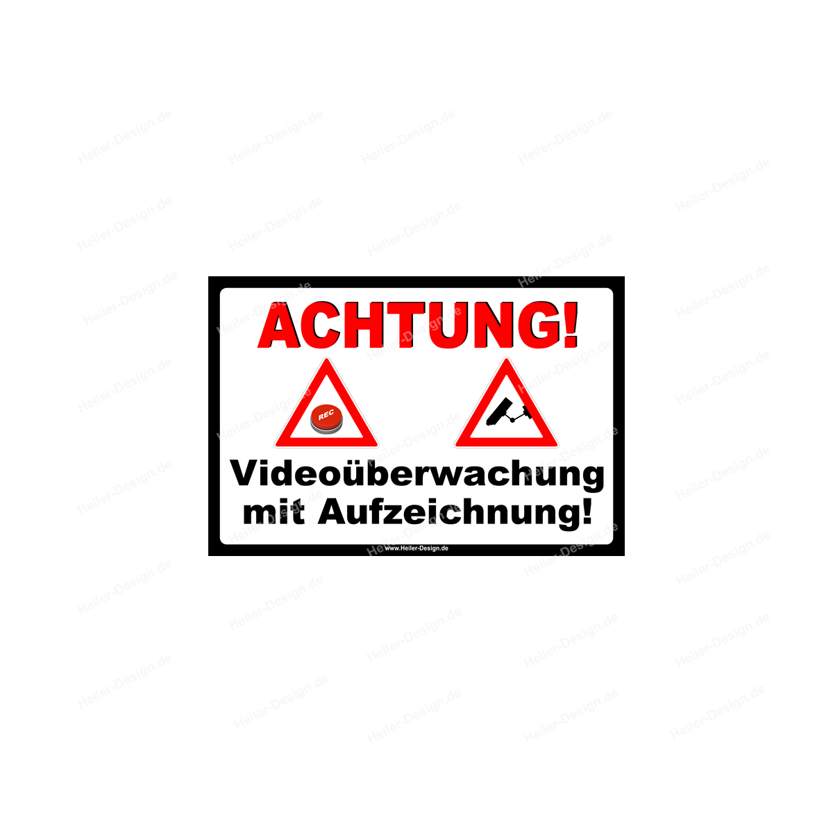 Achtung! Videoüberwachung mit Aufzeichnung! - Heiler-Design Wandtatto ...